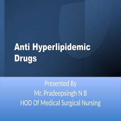 anti hyperlipidemic drugs.pptxxxxxxxxxxx | PPTX