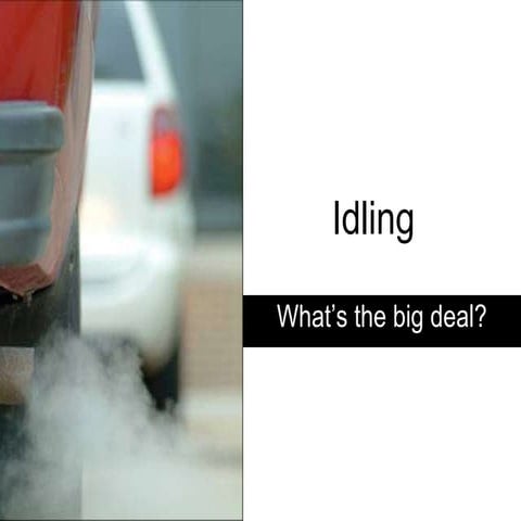Anti Idling Presentation | PPT