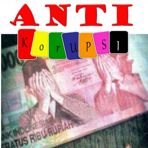 Anti korupsi new.ppt