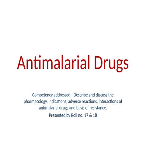 Antimalarial Drugs and the course of treatment | PPTX