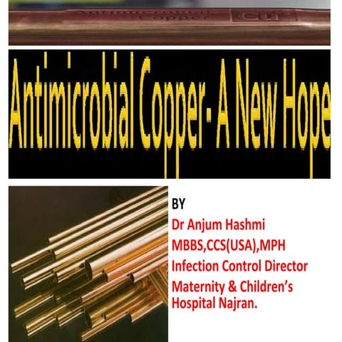 Antimicrobial copper a new hope by Dr Anjum Hashmi MPH | PPT