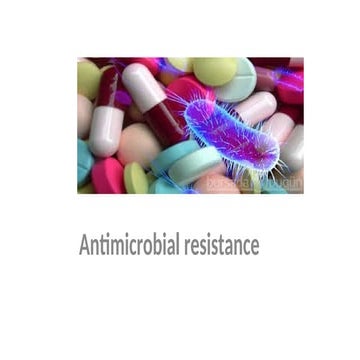 Antimicrobial Resistance (AMR) | PPTX