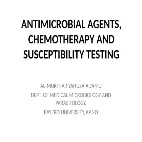 ANTIMICROBIALS, CHEMOTHERAPY AND SUSCEPTIBILITY TESTING.pptx