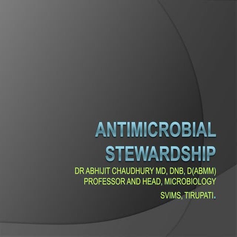 Antimicrobial stewardship | PPTX
