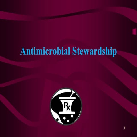Antimicrobial stewardship | PPTX