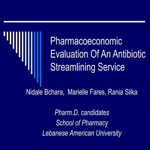 Pharmacoeconomic Evaluation of an Antibiotic Streamlining Service | PPT