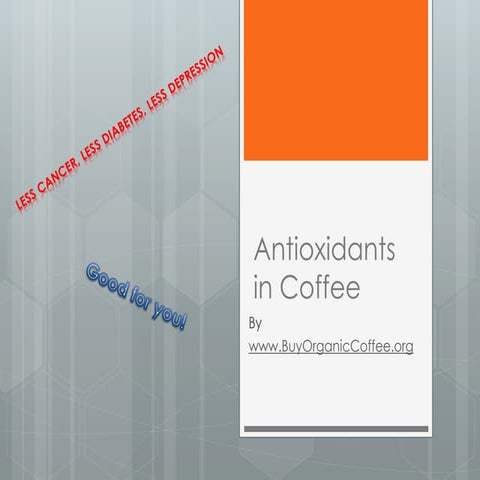 Antioxidants in Coffee | PPTX