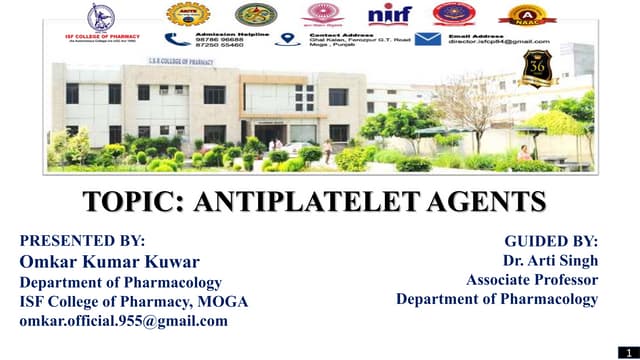 ANTIPLATELET agent omkar kumar kuwar.pptx isf college of pharmacy | PPTX ANTIPLATELET agent omkar kumar kuwar.pptx isf college of pharmacy | PPTX