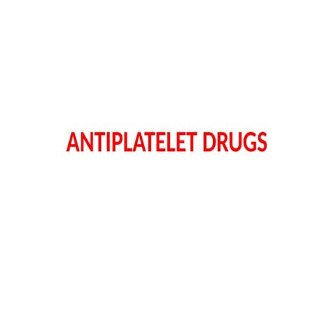 ANTIPLATELET DRUGS pharmacology cology.pptx