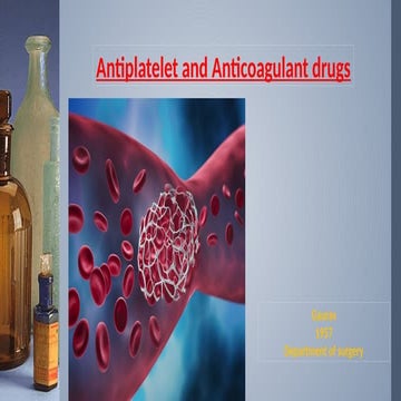 Antiplatelets and anticoagulants medicine | PPT