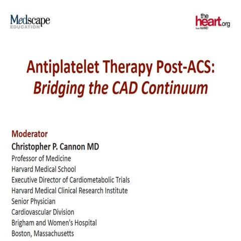 Antiplatelet Therapy Post-ACS - Bridging the CAD Continuum.ppt
