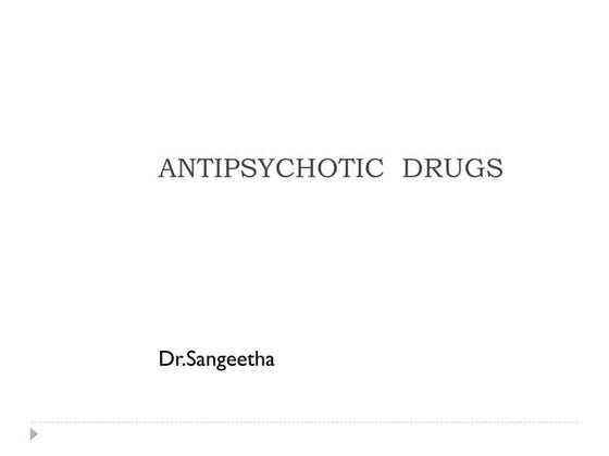 Antipsychotic drugs ppt | PPTX | Brain and Nervous System Disorders | Diseases and Conditions