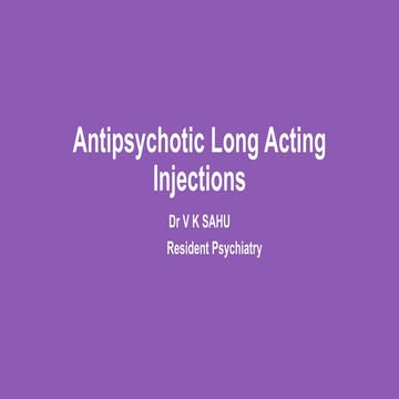 Antipsychotics long acting injections | PPTX
