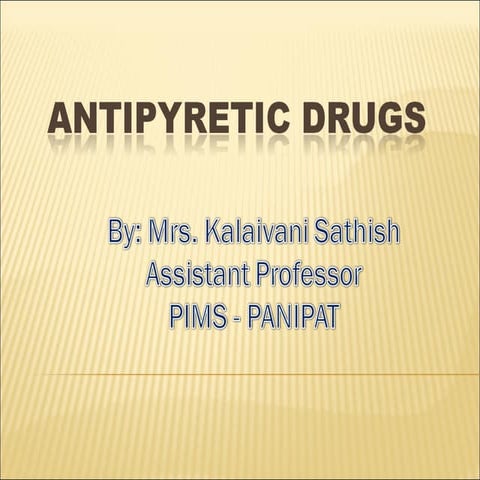 Anti pyretics | PPT