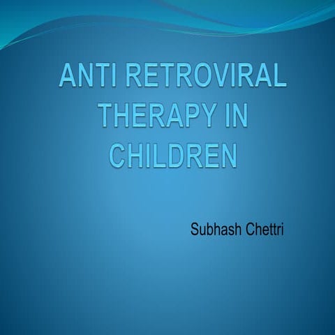 Anti retroviral therapy in children | PPTX | Infectious Diseases ...