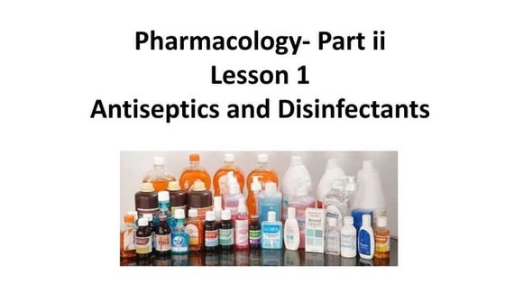 Antiseptics and disinfectant | PPTX