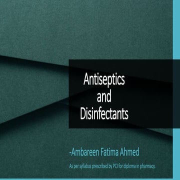 Antiseptics and disinfectants | PPTX