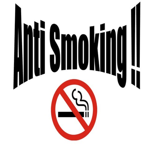 Anti smoking | PPT