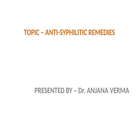 Homoeopathy anti - syphilitic remedies .pptx