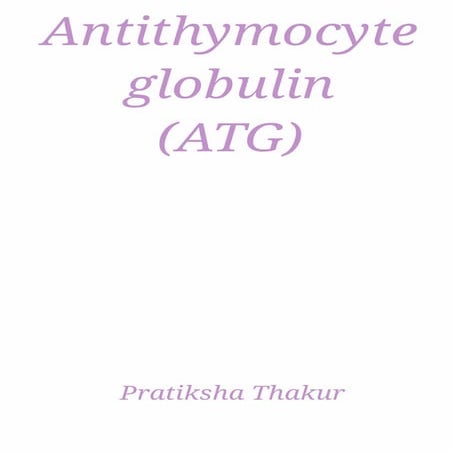 Antithymocyte globulin (ATG) | PDF