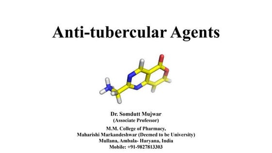 MEDICINAL CHEMISTRY OF ANTI-TUBERCULAR AGENTS.pptx