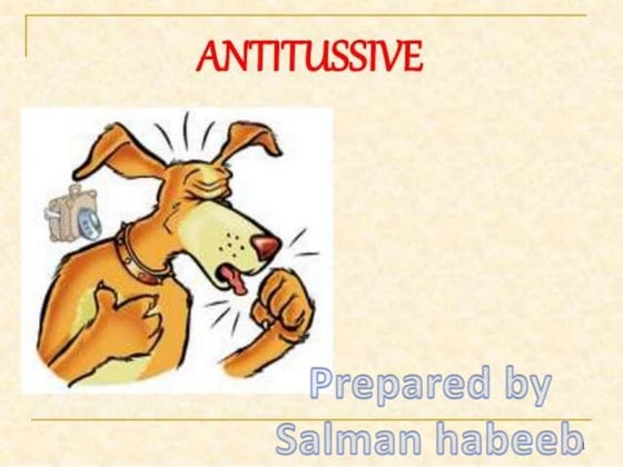 Antitussives , expectorants and mucolytics | PPT