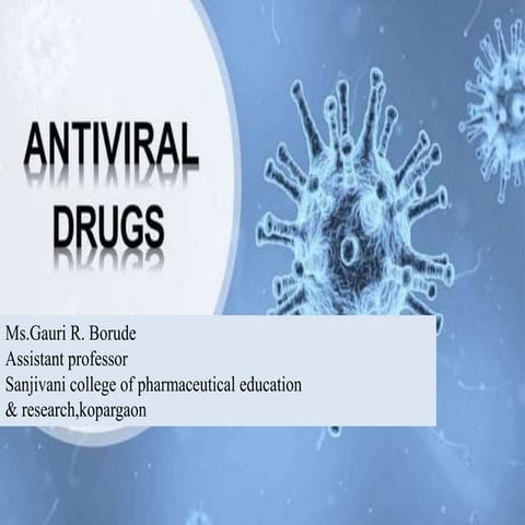 Antiviral agentsantiviral agents are the agents which are used to treat ...