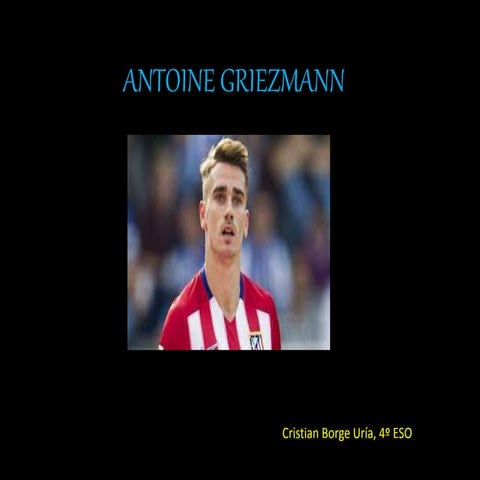 Antoine griezmann trabajo | PPTX