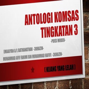 ANTOLOGI KOMSAS (KIJANG YANG LELAH)..pptx