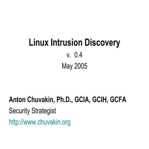 Anton Chuvakin On Discovering That Your Linux Box Is Hacked Ppt
