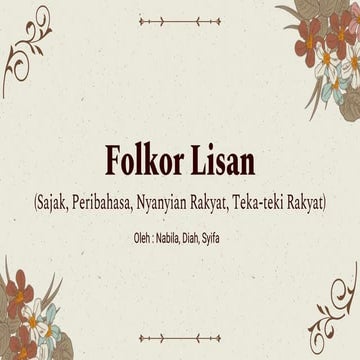 folkor lisan di Indonesia (sajak, peribahasa, nyanyian rakyat, dan teka ...