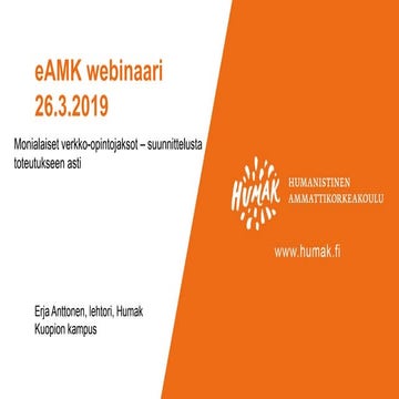 eAMK webinaari: Monialaiset verkko-opintojaksot – suunnittelusta toteutukseen asti | PPT | Free ...