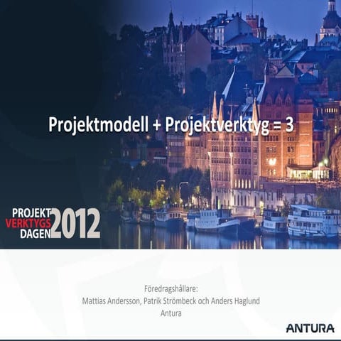 Antura: projektmodell + projektverktyg=3 | PDF