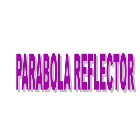 RADIO SET ANTENA WITH PARABOLA REFLECTOR.ppt