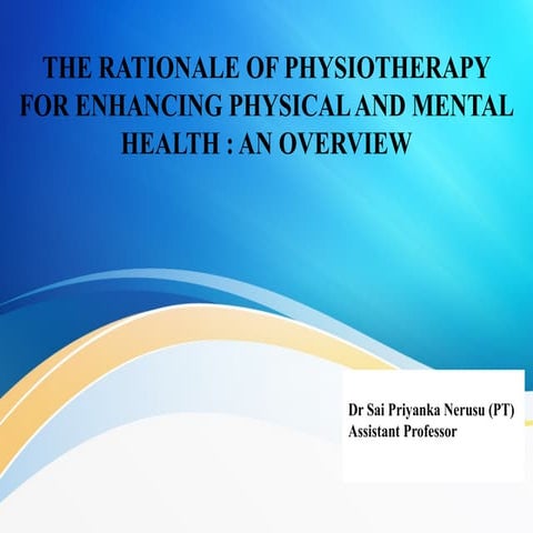 Rationale of Physiotherapy emphasis for Physical and mental Health: An ...