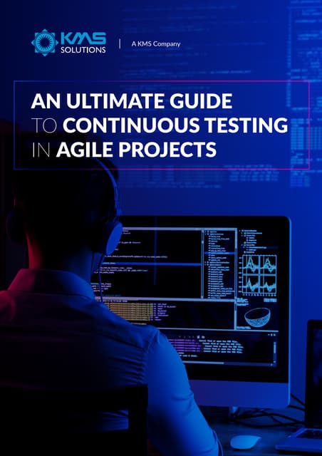 An Ultimate Guide to Continuous Testing in Agile Projects.pdf An Ultimate Guide to Continuous Testing in Agile Projects.pdf