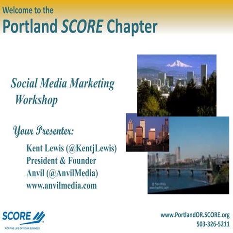 Kent Lewis Anvil Media President Social Media Workshop at SCORE ...