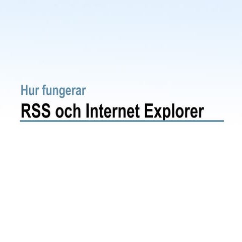Använd RSS i Internet Explorer | PPT
