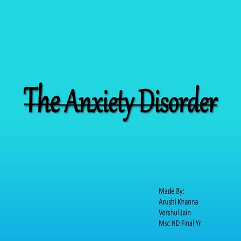 Anxiety disorder (abnormal psychology) | PPTX