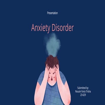 Anxiety Disorder Anxiety disorders are a group of mental health ...