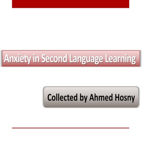 anxietyinsecondlanguagelearning-160527114907.pdf