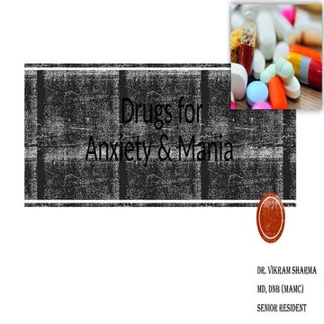 Anxiolytic & Antimanic Drugs PK/PD/MOA/Uses.pptx