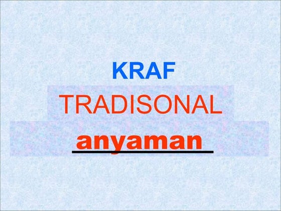 Seni anyaman tikar mengkuang | PPTX