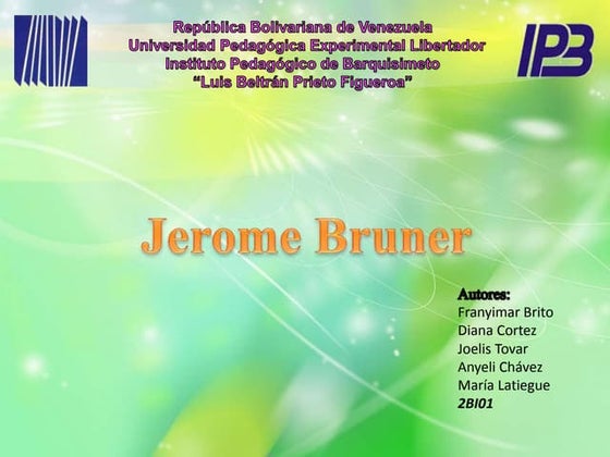 Jerome bruner learning theory | PPTX