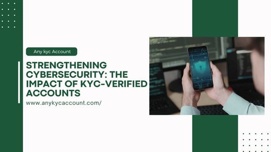 The Complete Guide to Successful KYC Account Verification | PPT