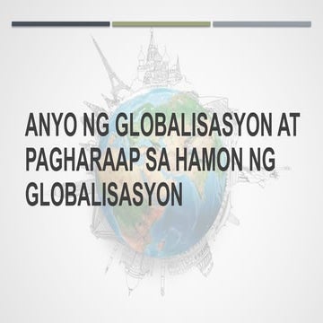 ANYO NG GLOBALISASYON.pptx