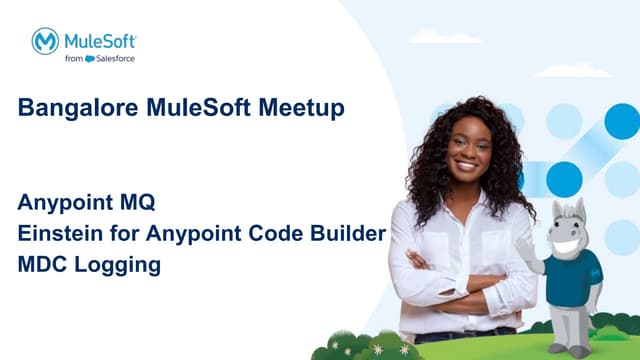 Anypoint Mq, Einstien for ACB and MDC loggingBangalore MuleSoft Meetup ... Anypoint Mq, Einstien for ACB and MDC loggingBangalore MuleSoft Meetup ...