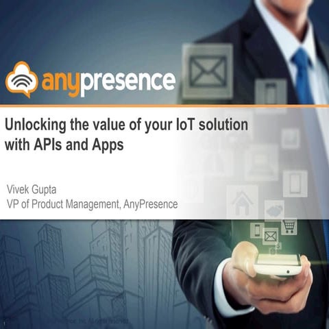 Unlocking the Value of your IoT Solution with APIs and Apps | PDF