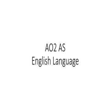 AO2 AS English Language | PPT