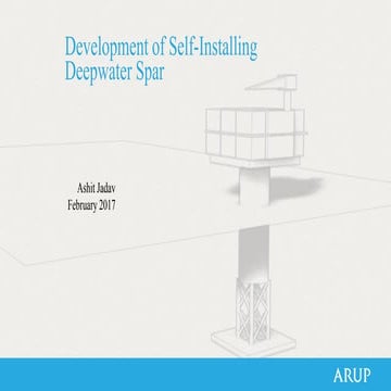 RINA - AOG 2017 - Development of Self Installing Deepwater Spar - ARUP ...